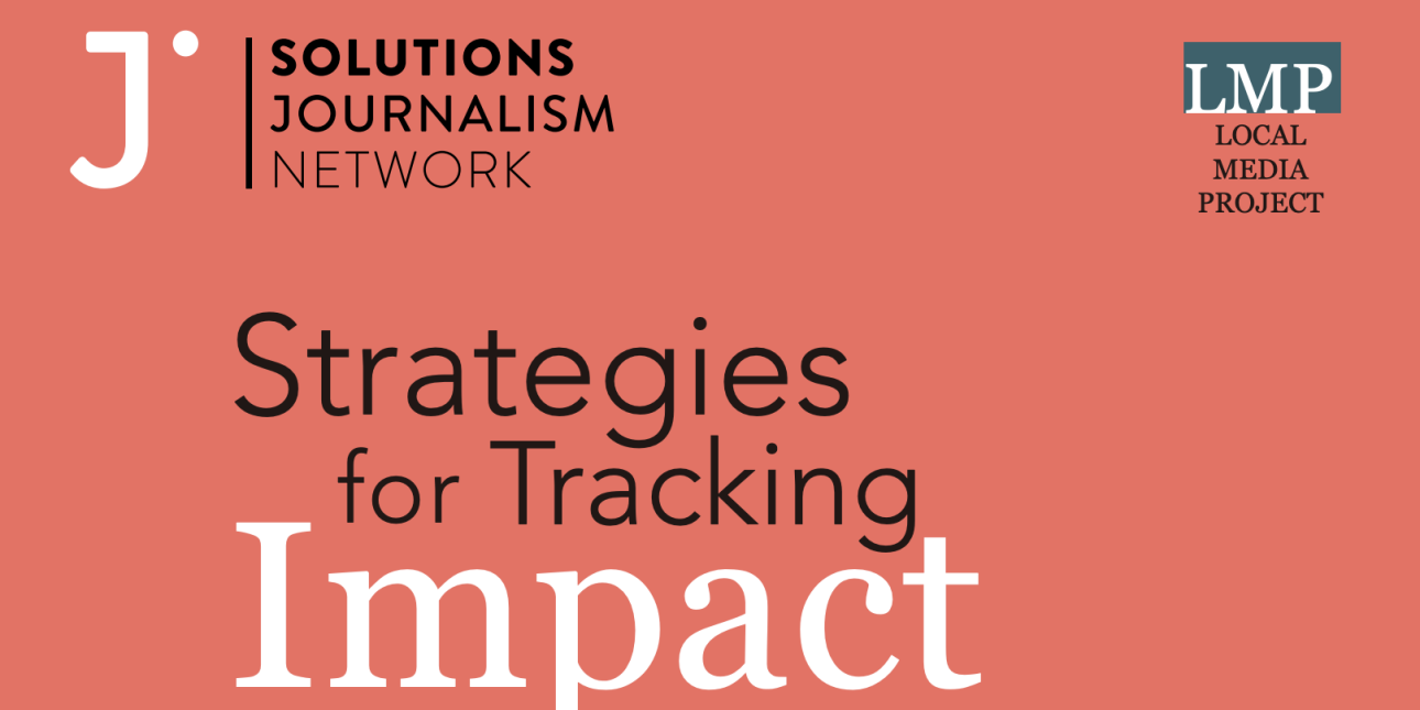 Strategies for Tracking Impact: A Toolkit for Collaborative Journalism ...