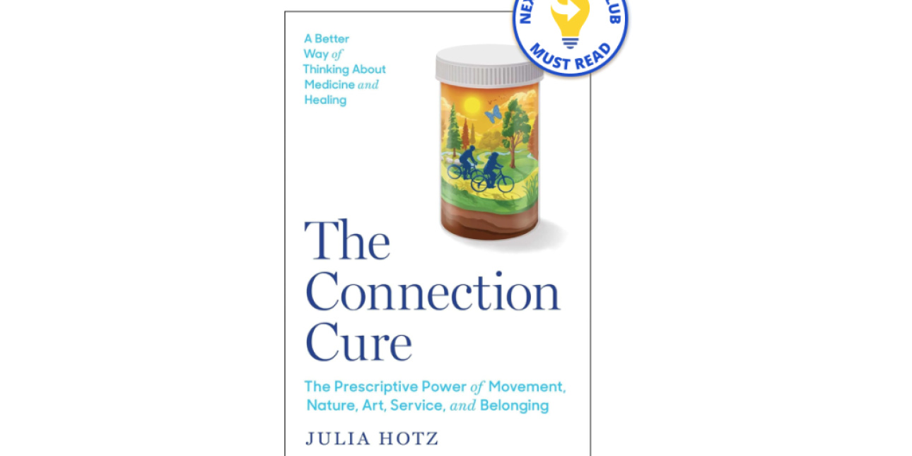 The Next Big Idea Club Calls "The Connection Cure" a Must-Read ...