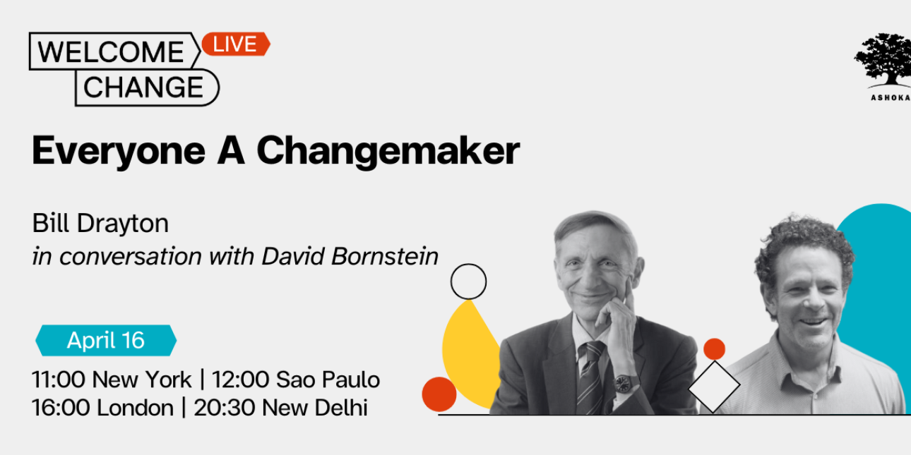 Everyone A Changemaker: Bill Drayton in Conversation with David ...