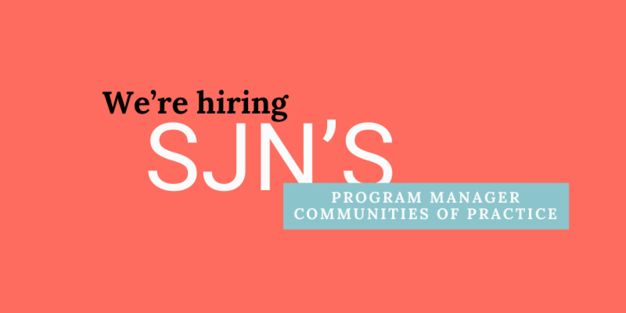 Apply to be SJN's Communities of Practice Program Manager | Solutions ...